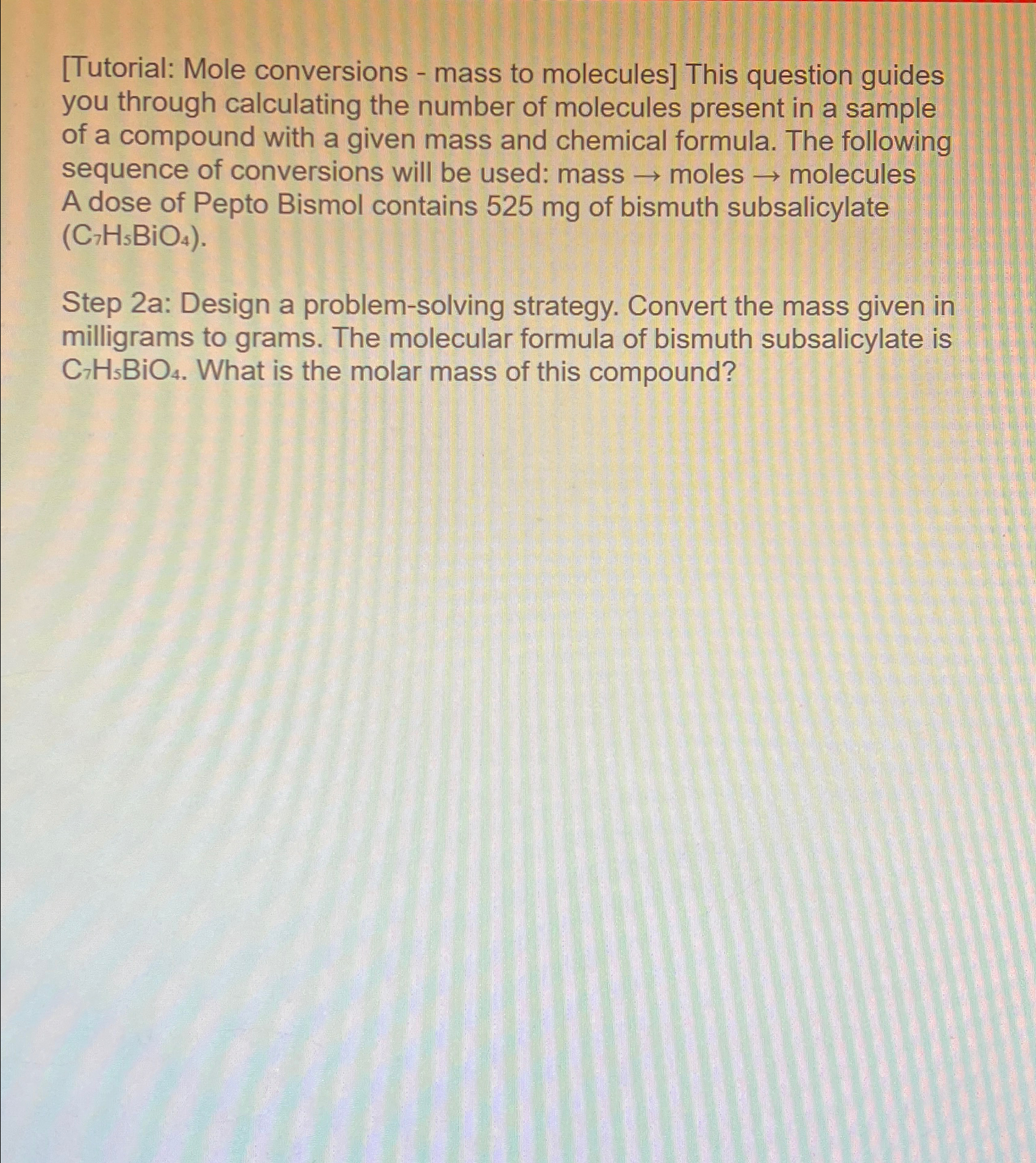 Solved [Tutorial: Mole conversions - ﻿mass to molecules] | Chegg.com