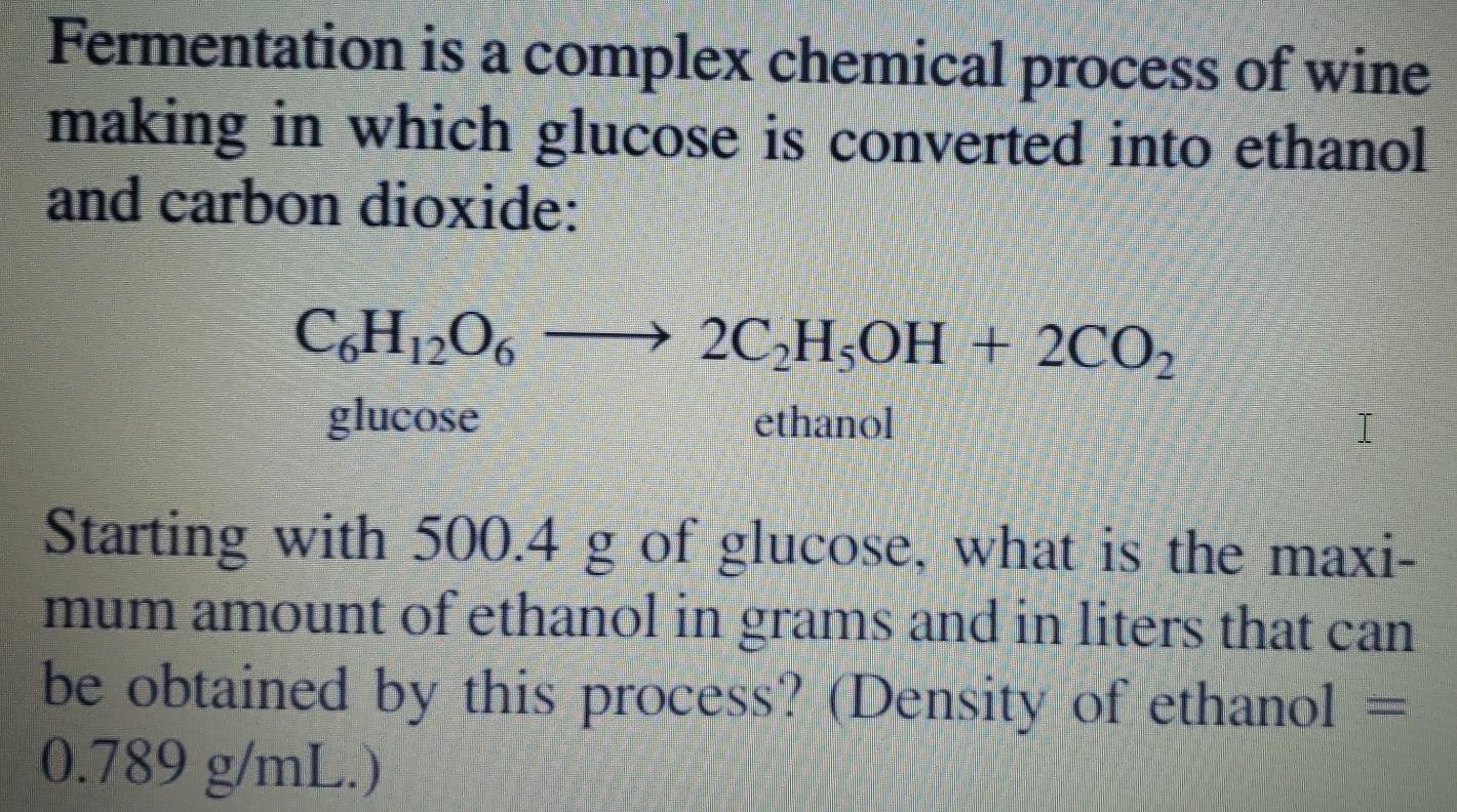 Solved Fermentation is a complex chemical process of wine | Chegg.com