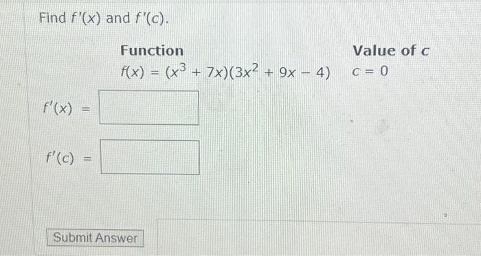 Solved Find f′(x) and f′(c). Function | Chegg.com