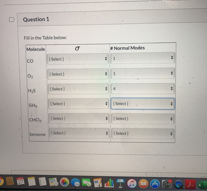 Solved Question 1 Fill in the Table below: Molecule # Normal | Chegg.com