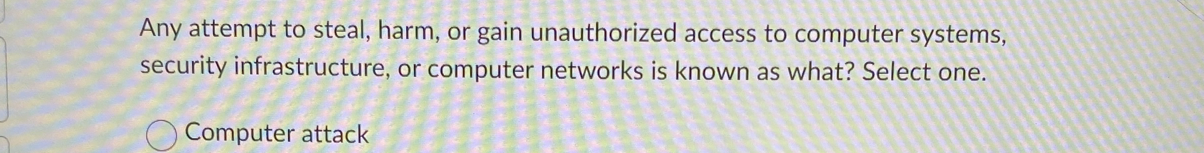 Solved Any attempt to steal, harm, or gain unauthorized | Chegg.com