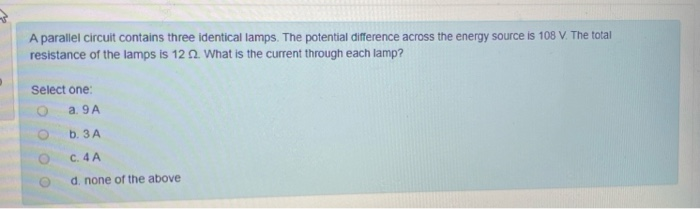 Solved A parallel circuit contains three identical lamps. | Chegg.com