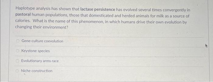 Solved Haplotype analysis has shown that lactase persistence | Chegg.com