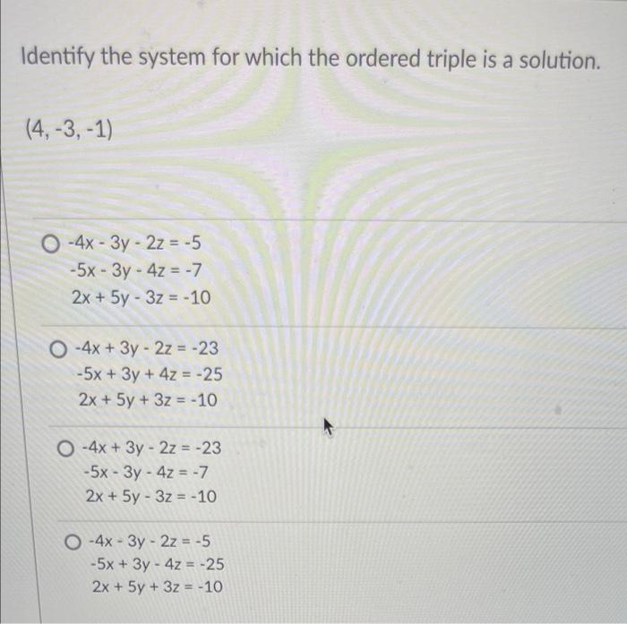 Solved Identify the system for which the ordered triple is a | Chegg.com