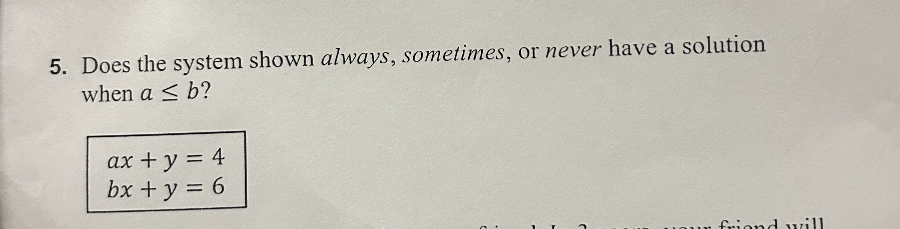 Does the system shown always, sometimes, or never | Chegg.com