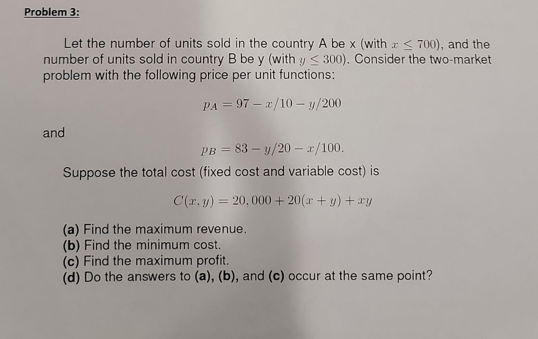 Solved Let the number of units sold in the country A be x | Chegg.com