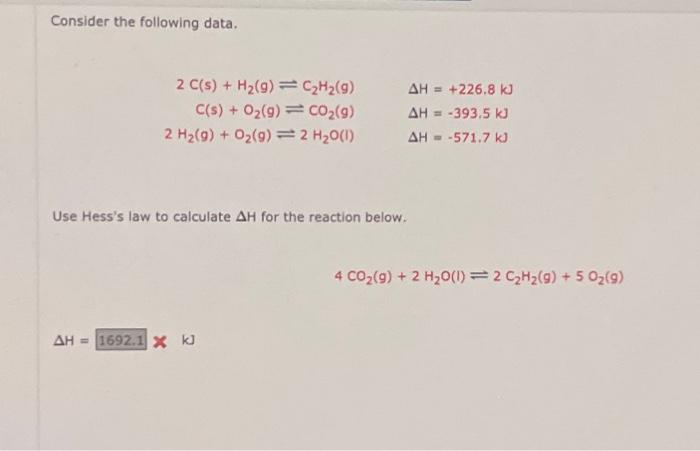 Solved Consider the following data. 2C(s)+H2( g)⇌C2H2( | Chegg.com