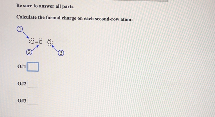 Solved Be sure to answer all parts. Calculate the formal | Chegg.com