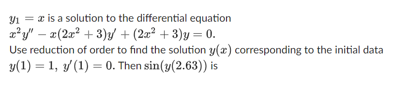 Solved y1=x ﻿is a solution to the differential | Chegg.com