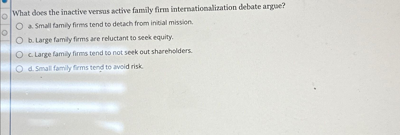 Solved What does the inactive versus active family firm | Chegg.com
