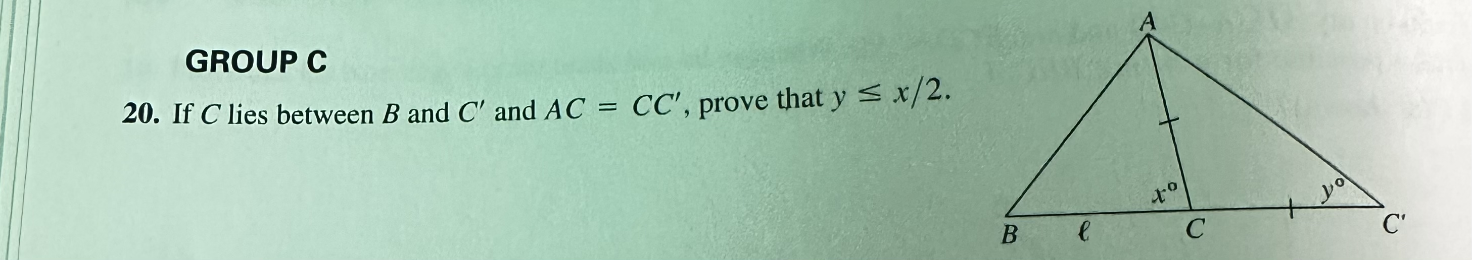 Solved GROUP C20. ﻿If C ﻿lies between B ﻿and C' ﻿and AC=CC', | Chegg.com