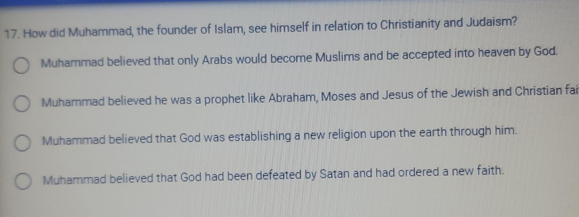 Solved How did Muhammad, the founder of Islam, see himself | Chegg.com