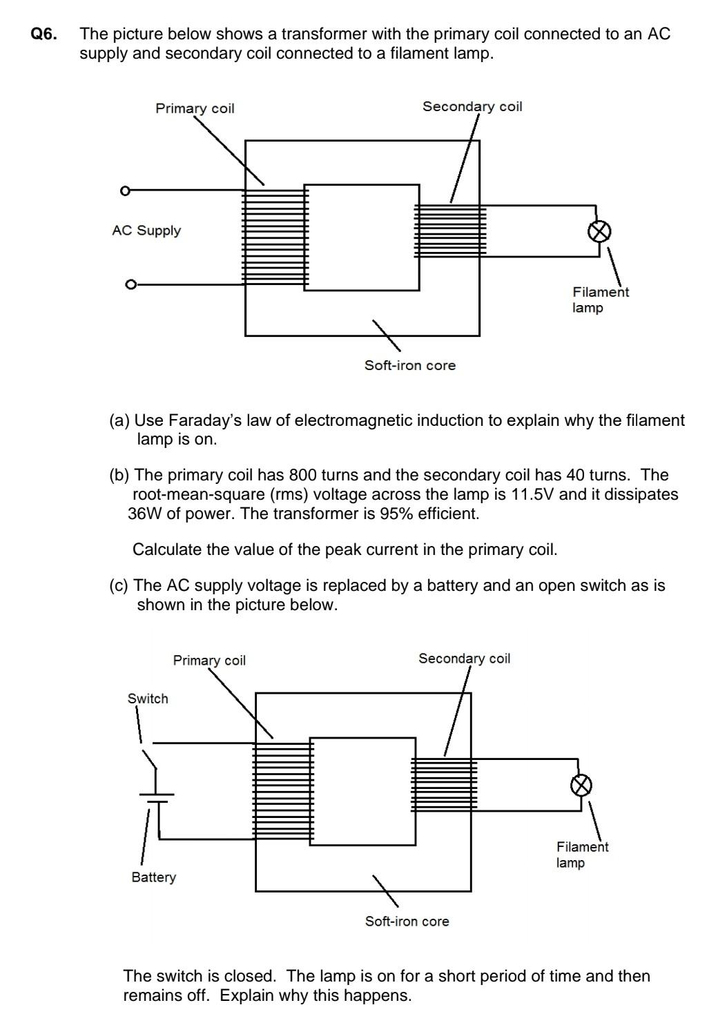 Solved Q6. The picture below shows a transformer with the | Chegg.com