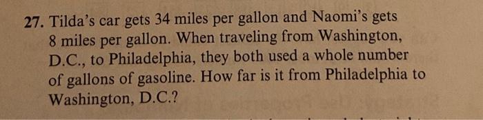 Solved 27. Tilda's car gets 34 miles per gallon and Naomi's | Chegg.com
