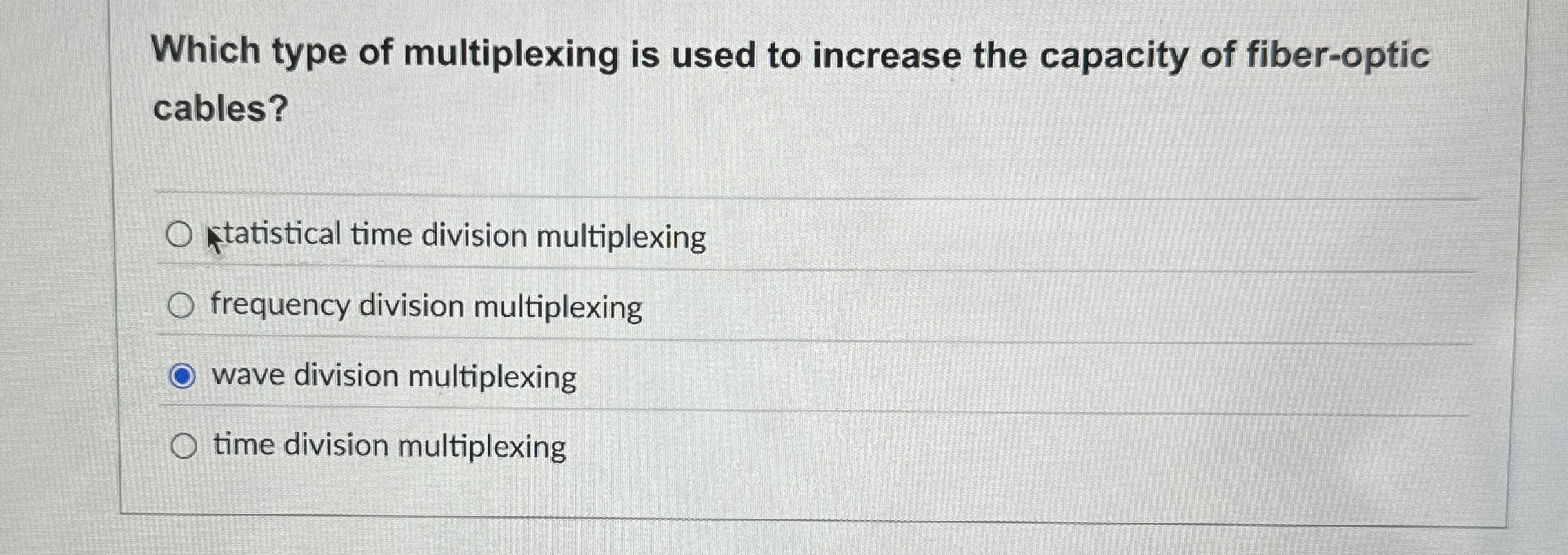Solved Which type of multiplexing is used to increase the | Chegg.com