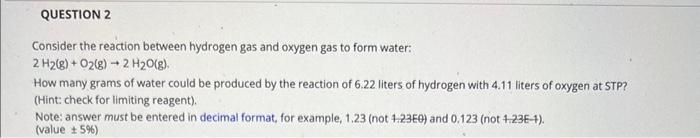 Solved Consider the reaction between hydrogen gas and oxygen | Chegg.com