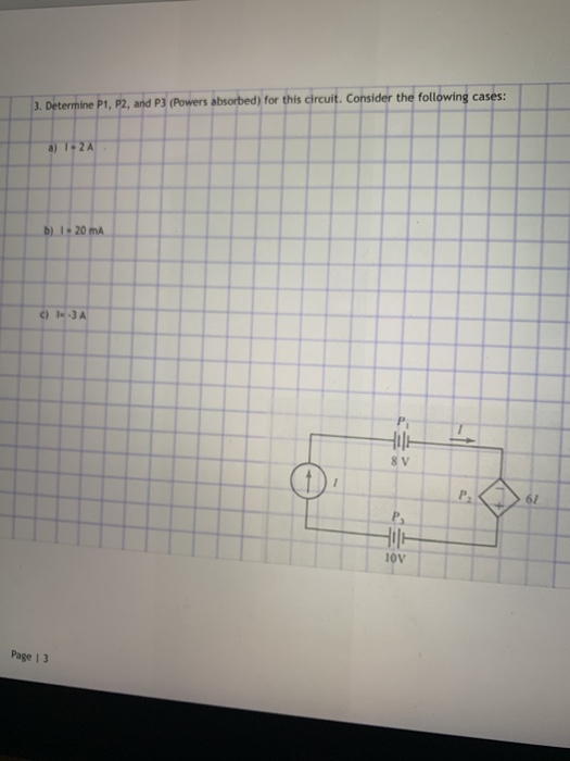 Solved 3. Determine P1, P2, and P3 (Powers absorbed) for | Chegg.com