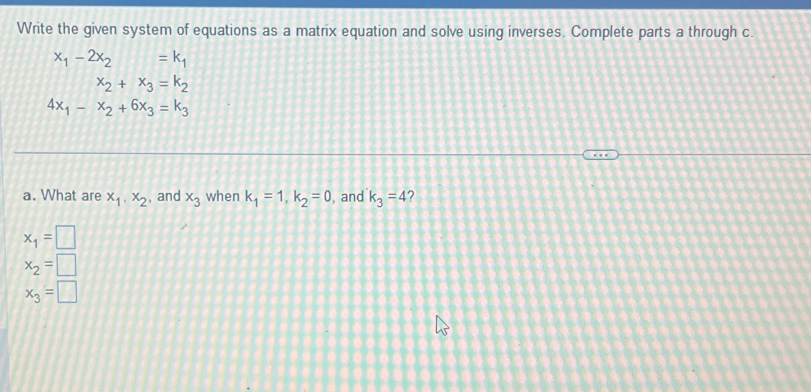 Solved Write the given system of equations as a matrix | Chegg.com