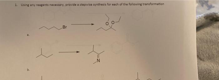 Solved 1. Using any reagents necessary, provide a stepwise | Chegg.com