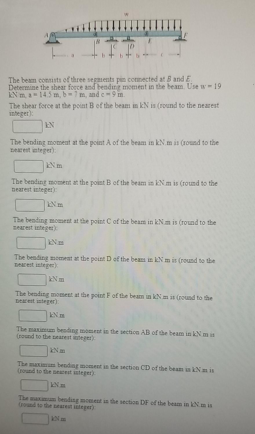 Solved 0 B The beam consists of three segments pin connected | Chegg.com