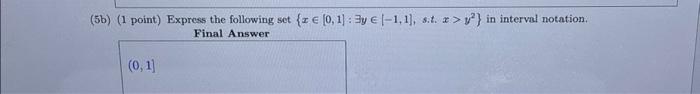 Solved (5b) (1 point) Express the following set { [0, 1]: y | Chegg.com