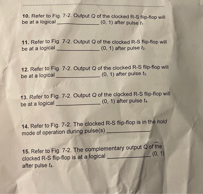10. Refer to Fig. 7-2. Output Q of the clocked R-S | Chegg.com