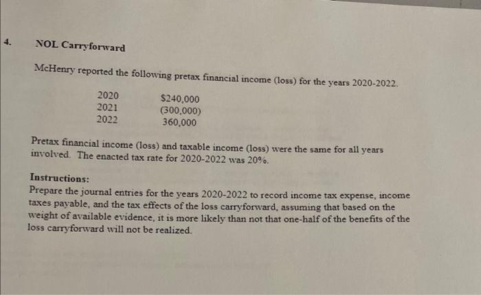 Solved NOL Carryforward MeHenry reported the following | Chegg.com