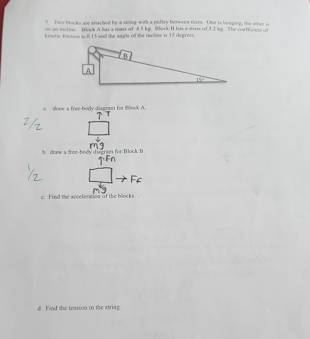 Solved 5 Two blocks are attached by a string with a pulley | Chegg.com