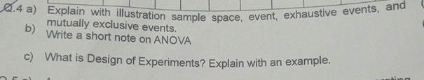 Solved Q. 4 ﻿a) ﻿Explain with illustration sample space, | Chegg.com