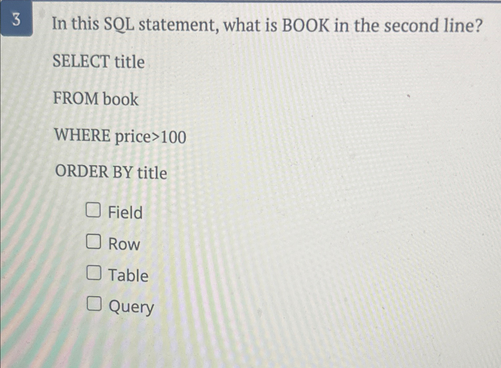 Solved 3In this SQL statement, what is BOOK in the second | Chegg.com