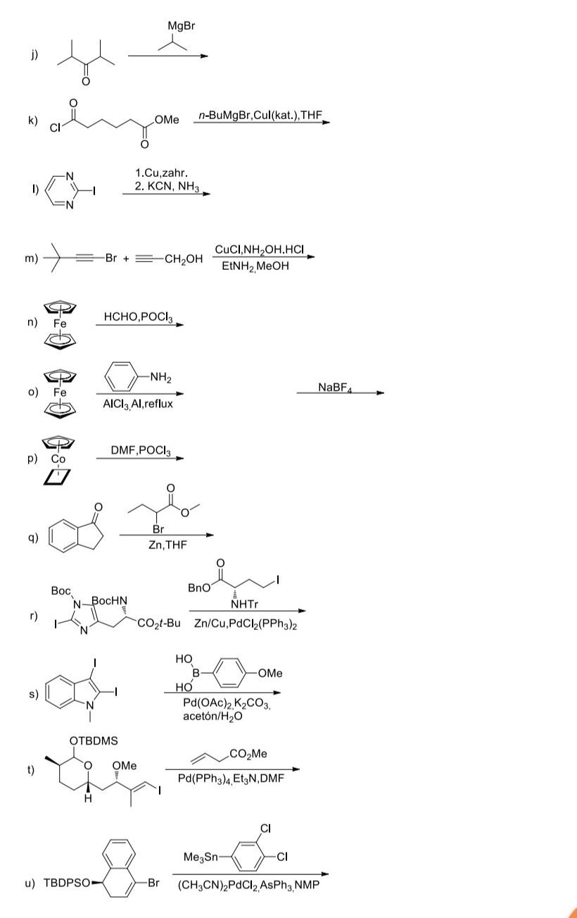 Solved MgBr j) k) OME n-BuMgBr, Cul(kat.),THE 1.Cu,zahr. 2. | Chegg.com