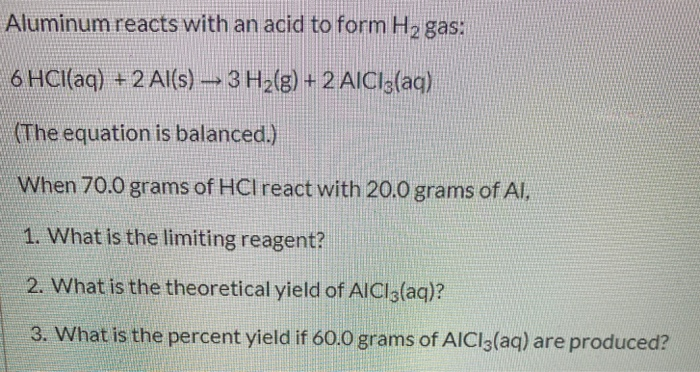 Solved Aluminum reacts with an acid to form H2 gas: 6 | Chegg.com