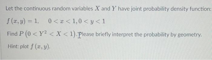 Solved Let the continuous random variables \\( X \\) and \\( | Chegg.com