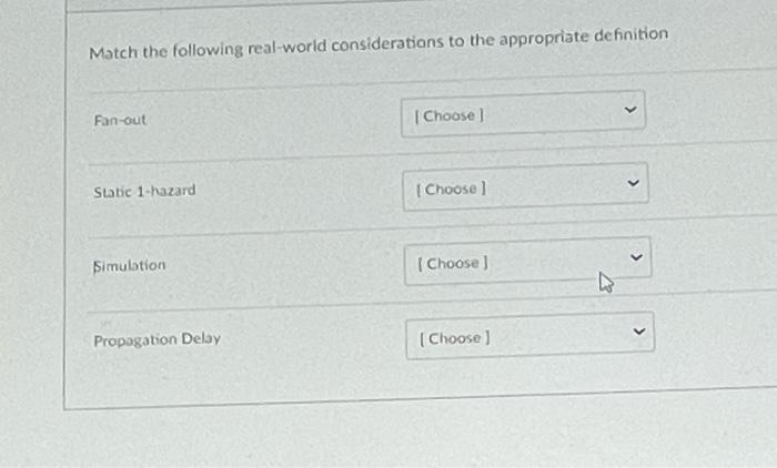 Solved Match the following real-worid considerations to the | Chegg.com