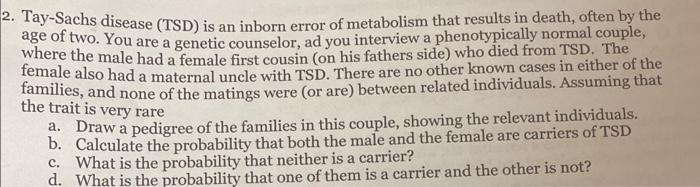 Solved tay-sachs disease TSD is an inborn error of | Chegg.com