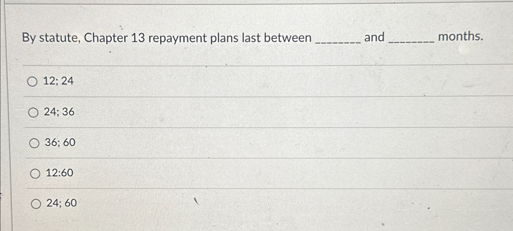 Solved By statute, Chapter 13 ﻿repayment plans last between | Chegg.com