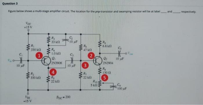 Solved Figure below shows a multi-stage amplifier circuit. | Chegg.com