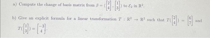 Solved a) Compute the change of basis matrix from 8- = 4. to | Chegg.com