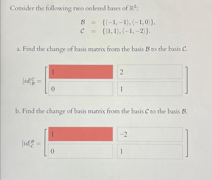 Solved Consider the following two ordered bases of R2 : | Chegg.com