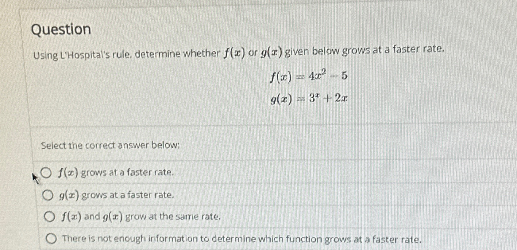 Solved QuestionUsing L'Hospital's rule, determine whether | Chegg.com