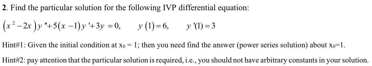 Solved Find the particular solution for the following IVP | Chegg.com