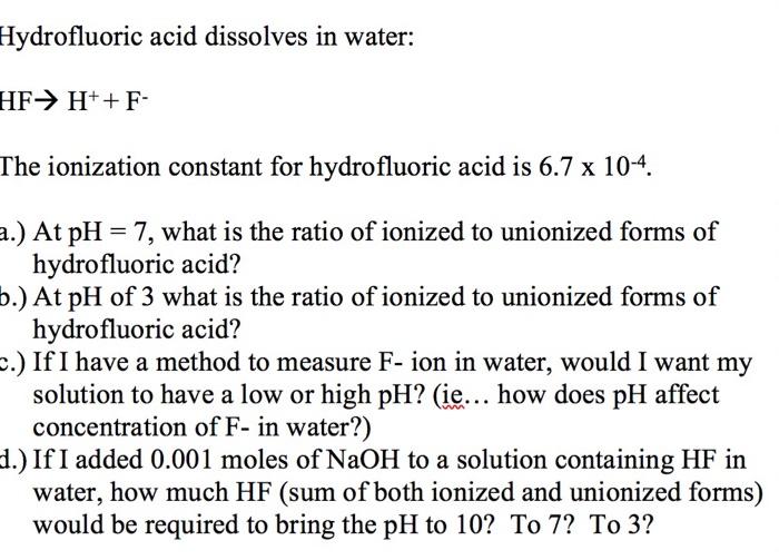 Solved Hydrofluoric acid dissolves in water: HF→ H++F- The | Chegg.com