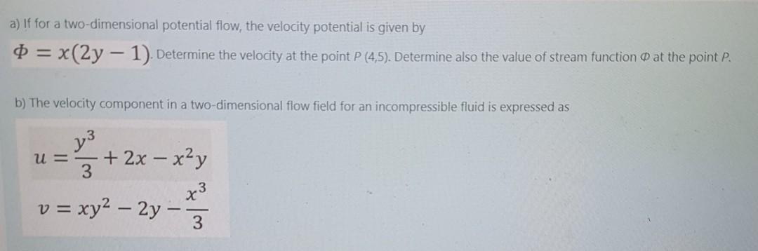 Solved a) If for a two-dimensional potential flow, the | Chegg.com