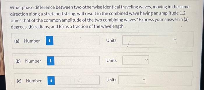 Solved What phase difference between two otherwise identical | Chegg.com