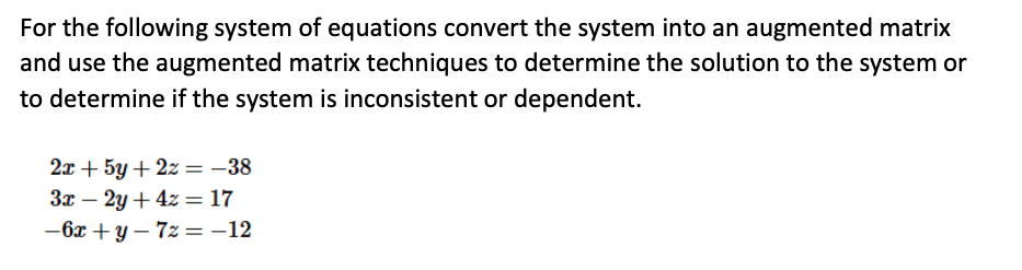 Solved For the following system of ﻿equations convert the | Chegg.com