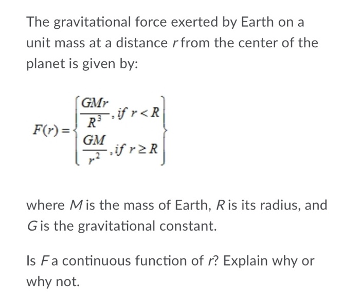 Solved The gravitational force exerted by Earth on a unit | Chegg.com
