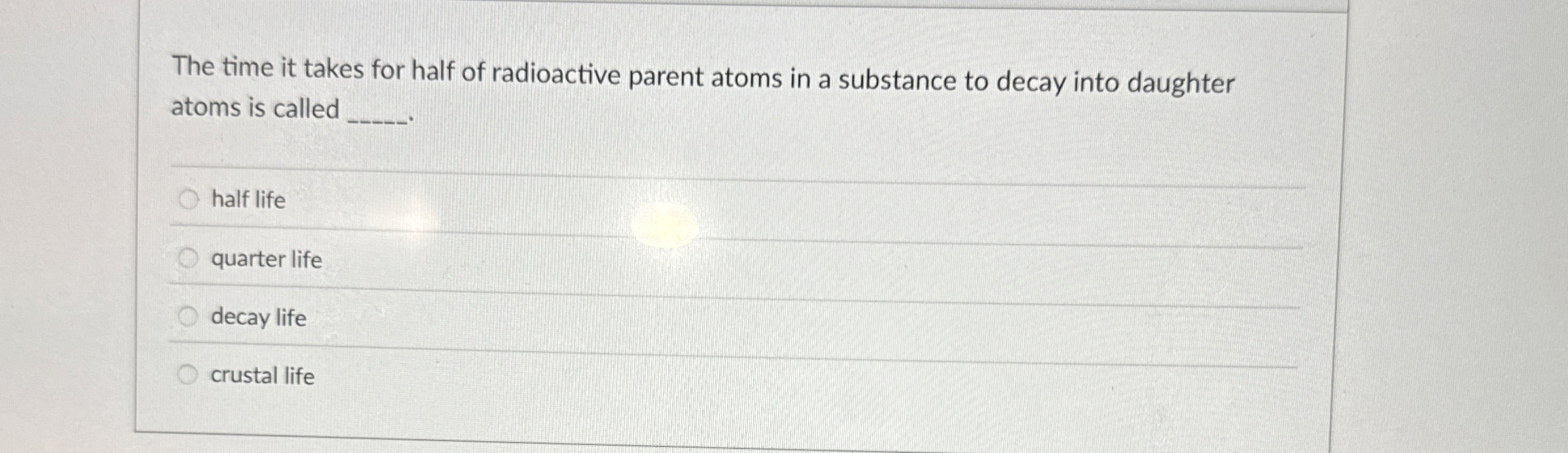 Solved The time it takes for half of radioactive parent | Chegg.com
