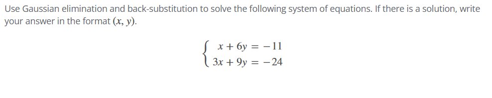Solved Use Gaussian elimination and back-substitution to | Chegg.com