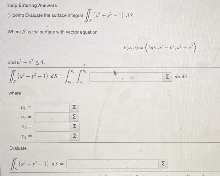 Solved (1 point) Evaluate the surface integral | Chegg.com