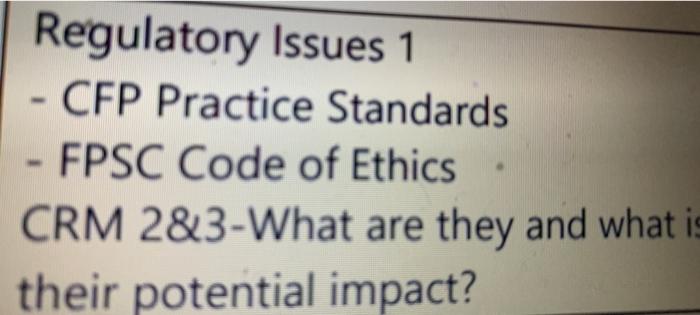 Solved Regulatory Issues 1 CFP Practice Standards - FPSC | Chegg.com